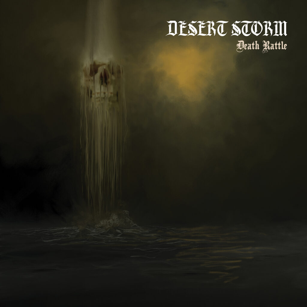 ALBUM REVIEW: Death Rattle - Desert Storm - Distorted Sound Magazine