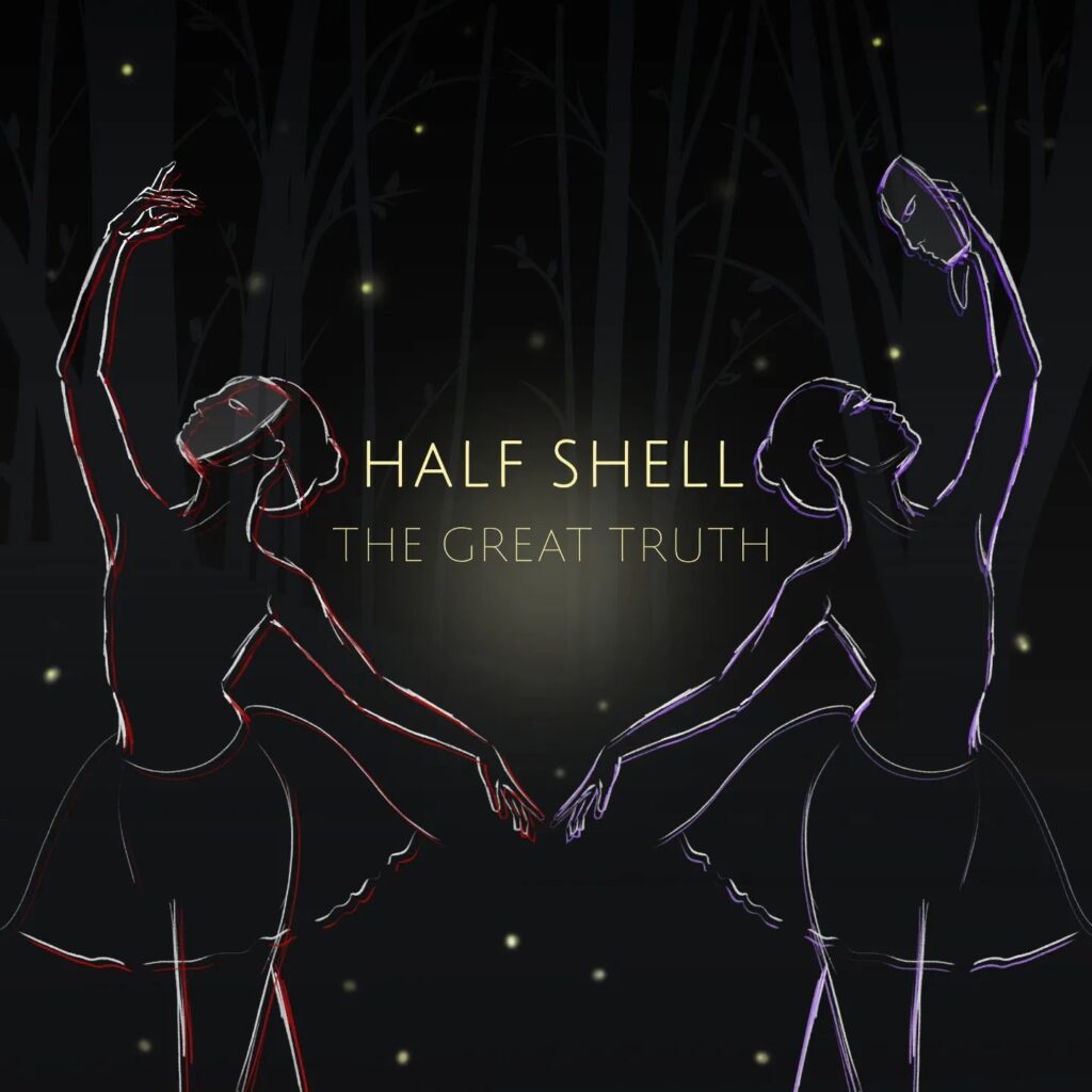 ALBUM REVIEW: The Great Truth - Half Shell - Distorted Sound Magazine