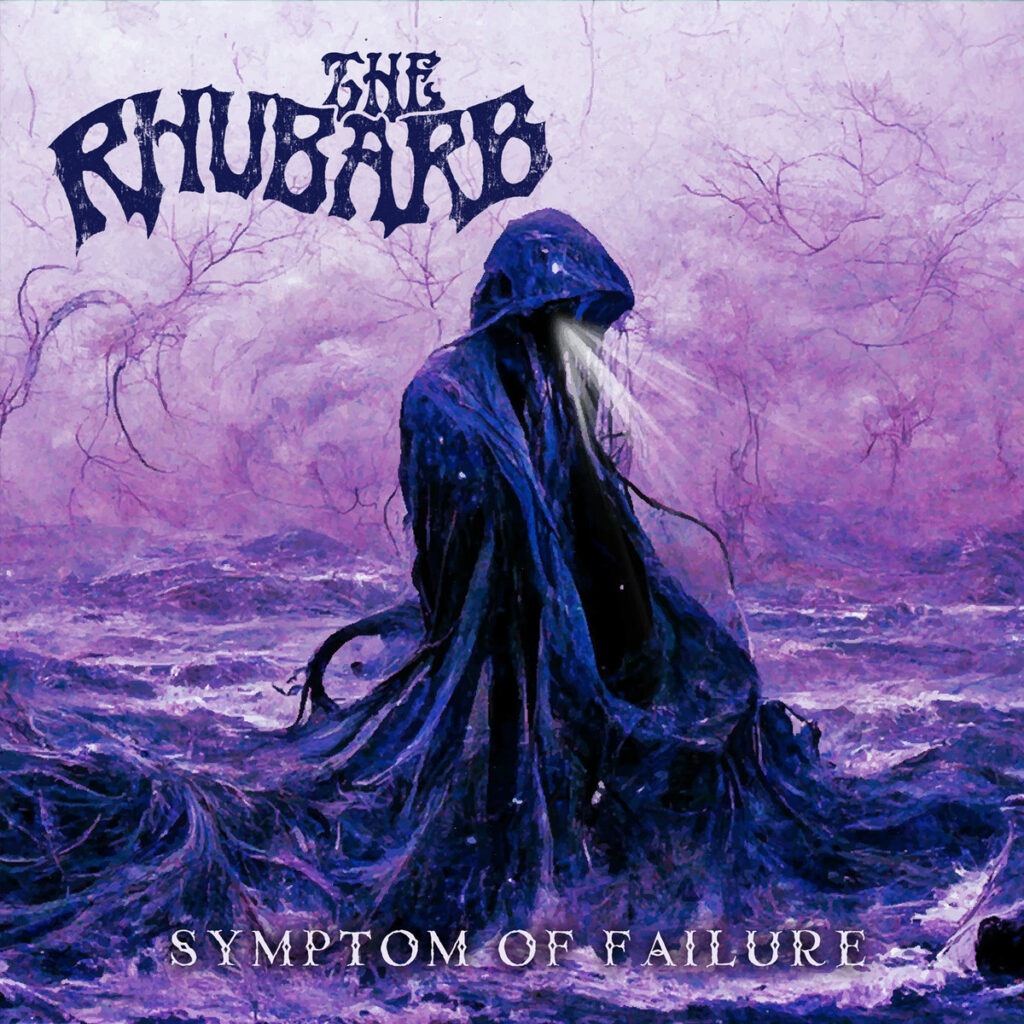 ALBUM REVIEW: Symptom Of Failure - The Rhubarb - Distorted Sound Magazine