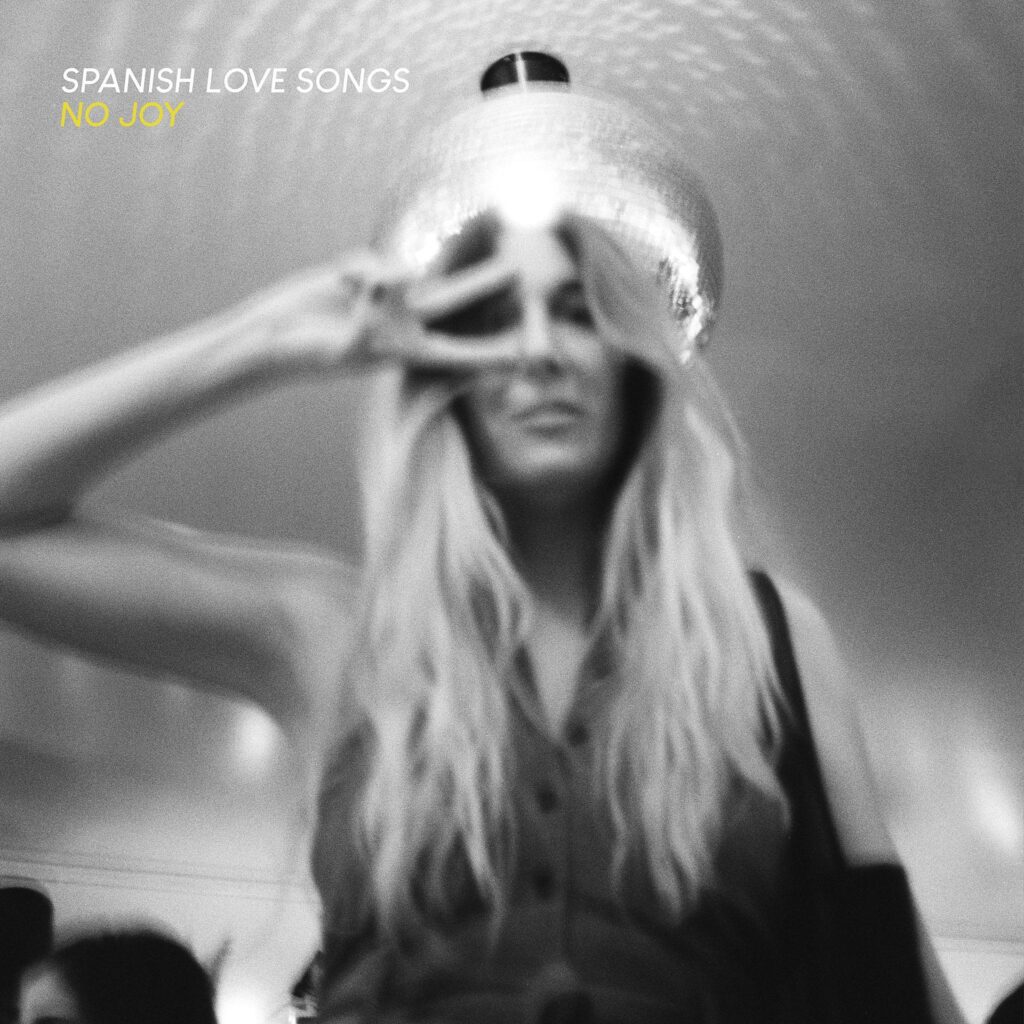 Spanish Love Songs announce new album 'No Joy' - Distorted Sound Magazine