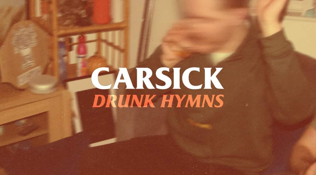 EP REVIEW: Drunk Hymns - Carsick - Distorted Sound Magazine