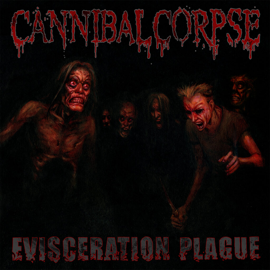 HEAVY MUSIC HISTORY: Evisceration Plague - Cannibal Corpse - Distorted ...