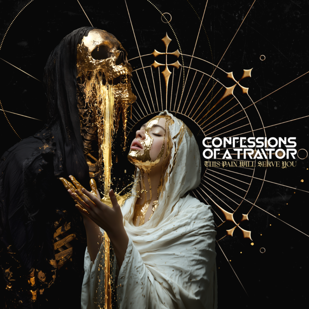 ALBUM REVIEW: This Pain Will Serve You - Confessions Of A Traitor ...