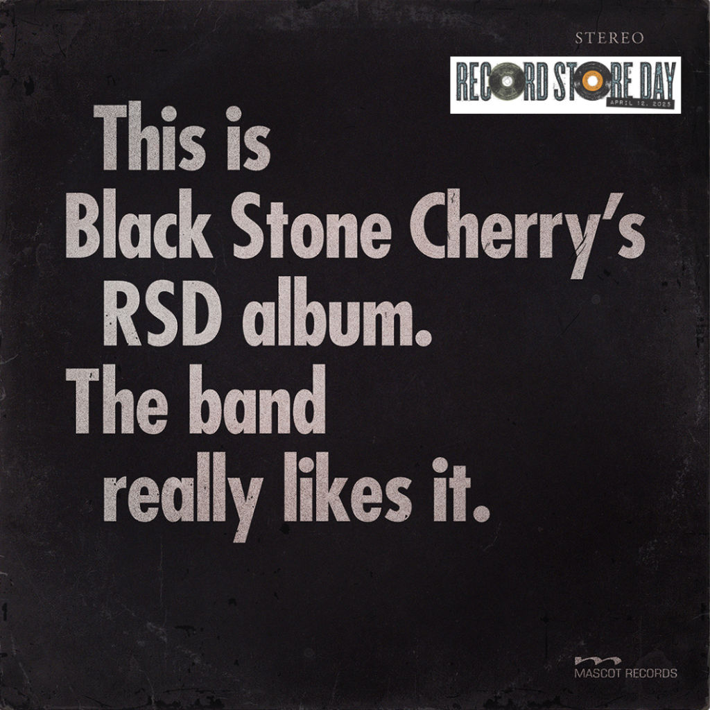 ALBUM REVIEW: This is Black Stone Cherry's RSD album. The Band Really ...