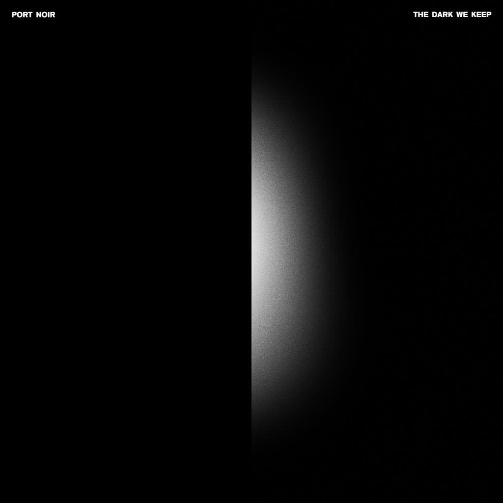 ALBUM REVIEW: The Dark We Keep - Port Noir - Distorted Sound Magazine