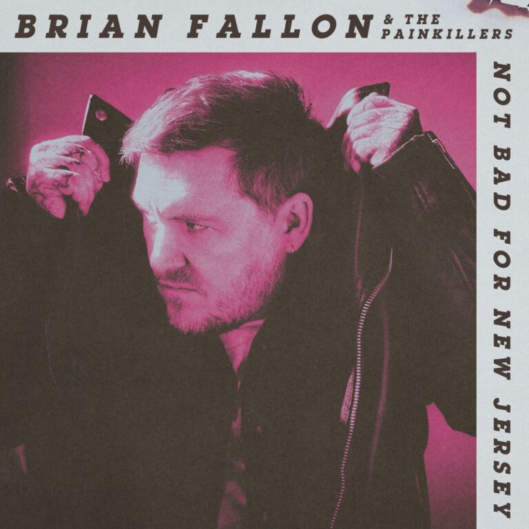 Brian Fallon announces new album 'Not Bad For New Jersey' - Distorted ...